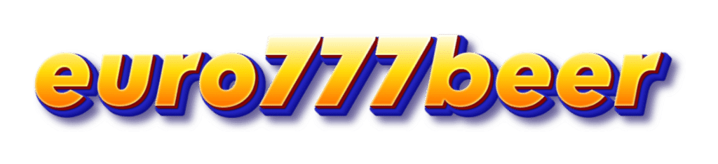 euro777beer com สมัครเว็บตรงเปิดทุกวัน แจกเครดิตฟรีทุกเวลา